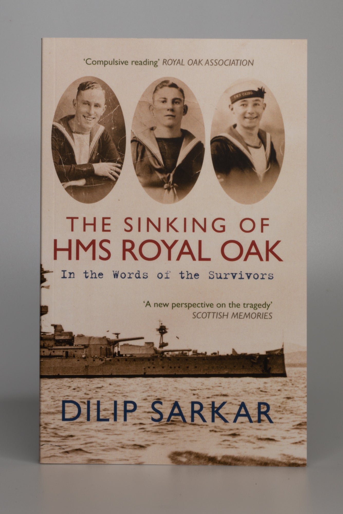 The Sinking of HMS Royal Oak: In the Words of the Survivors – Stromness ...